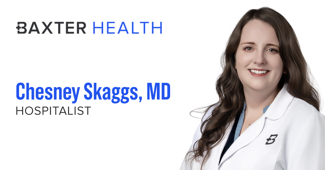 Baxter Health Welcomes Chesney Skaggs, MD, to the First In-Service ...