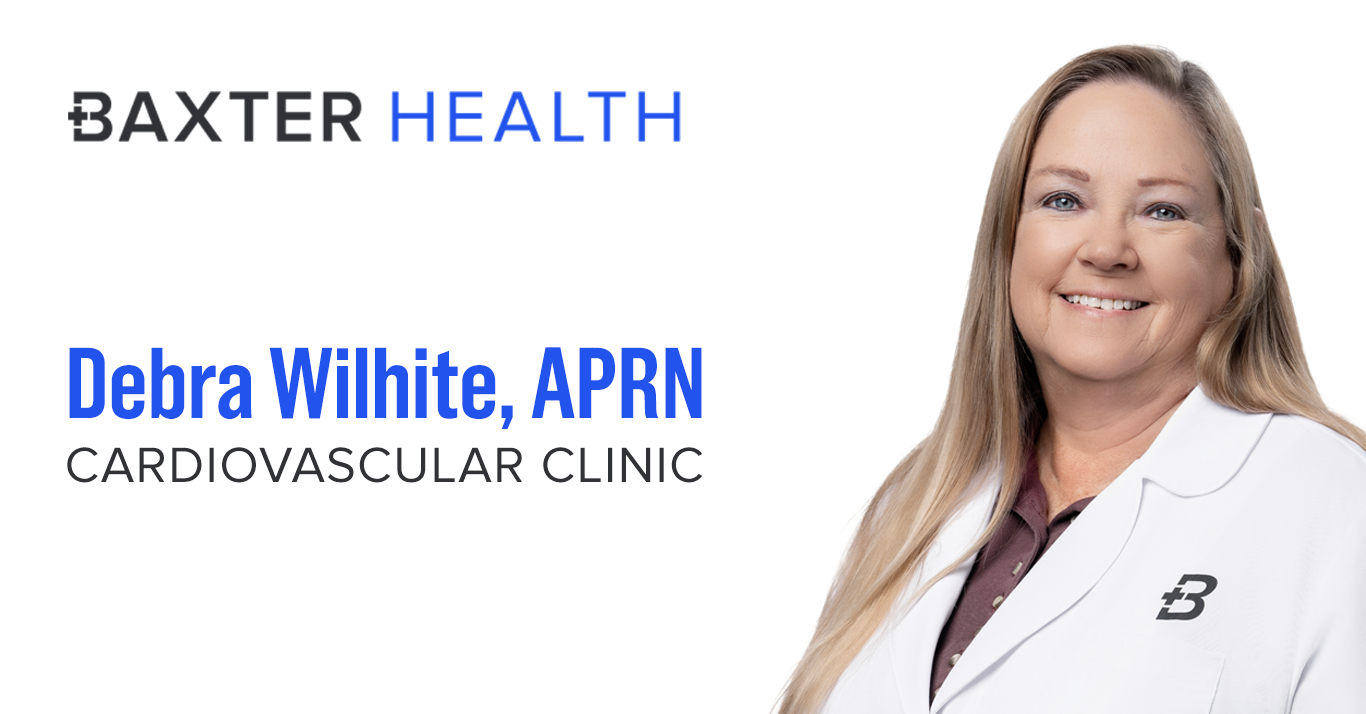 Baxter Health Welcomes Debra Wilhite, APRN, to Baxter Health ...