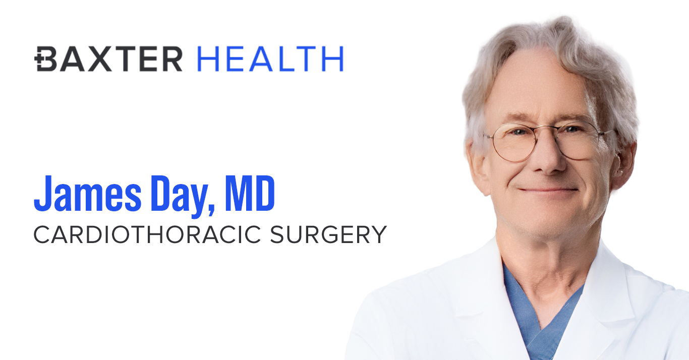 Baxter Health Welcomes James Day, MD, to Cardiothoracic Surgery Program