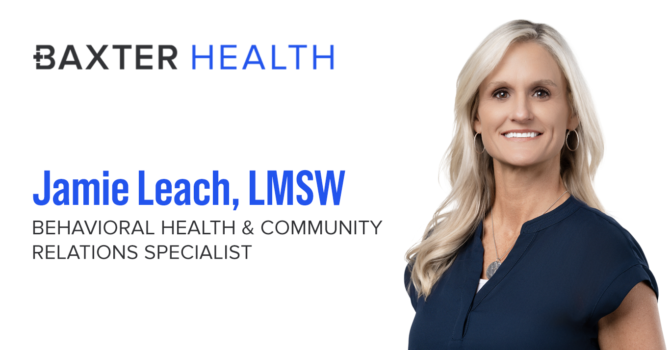 Baxter Health Welcomes Jamie Leach, LMSW, to the Behavioral Health Team