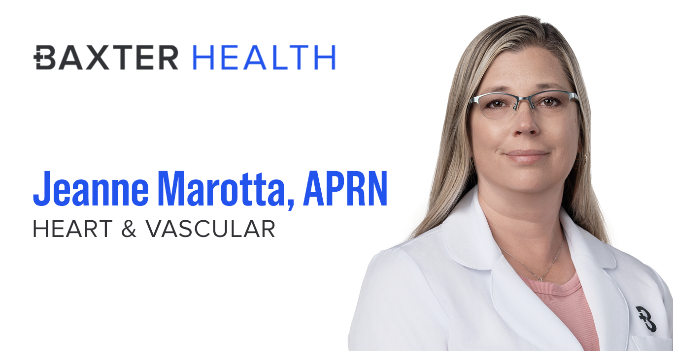 Baxter Health Welcomes Jeanne Marotta, APRN, to Baxter Health Heart and ...