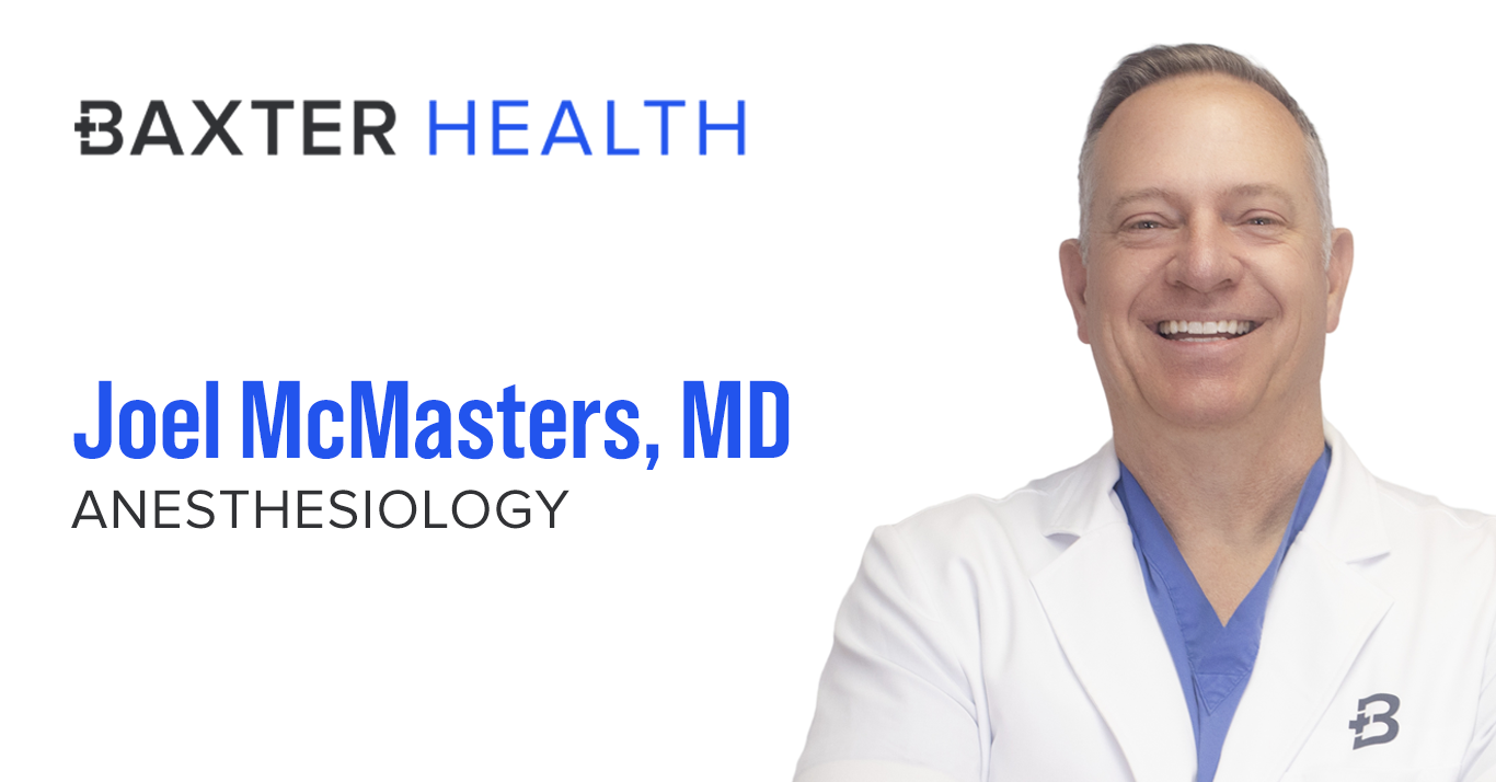 Baxter Health Welcomes Cardiac Anesthesiologist Joel McMasters, MD