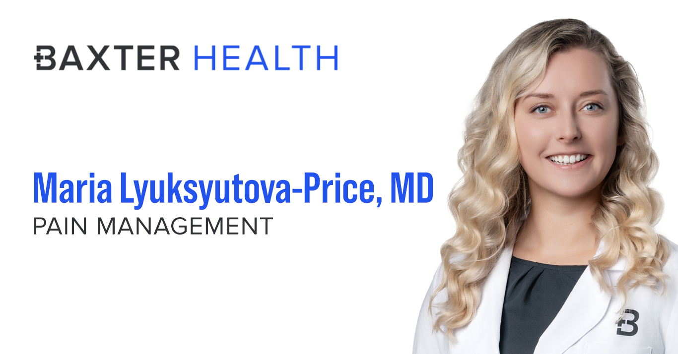 Baxter Health Welcomes Maria “Masha” Lyuksyutova-Price, MD, to ...