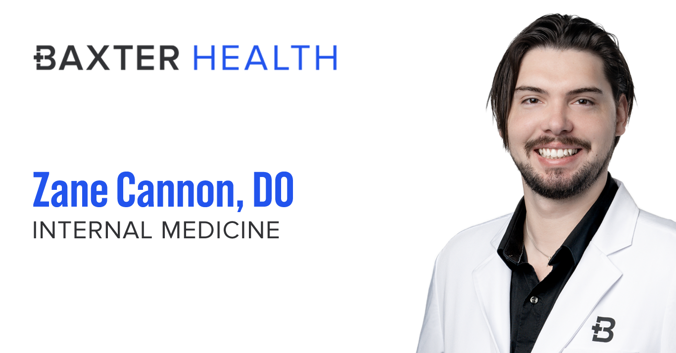 Baxter Health Welcomes Zane Cannon, DO, to Baxter Health Internal ...